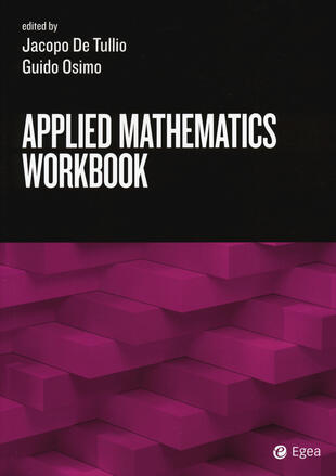 "Applied mathematics workbook" di - Il Libraio